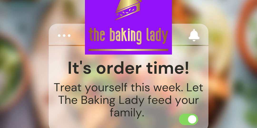 The Baking Lady's weekly menu - Delivery Tuesday and Friday - The ...