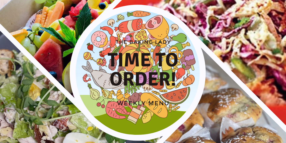 The Baking Lady's Weekly Menu - Delivery, Tuesday 24th & Friday 27th ...